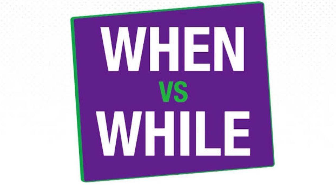 تعرف علي الفرق بين قاعدة while و when بشكل مبسط | British Online Academy