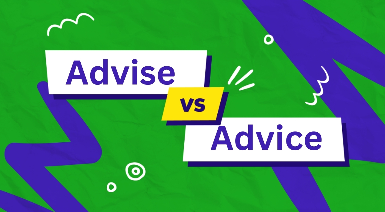 تعلم الفرق بين advice و advise مع الامثلة باللغة الانجليزية | British ...